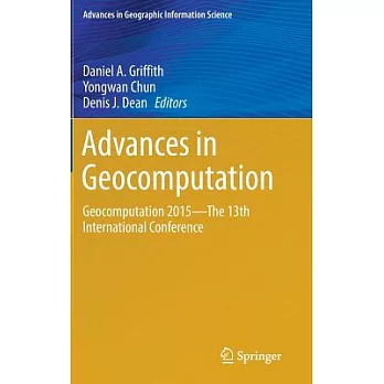 博客來-Advances in Geocomputation: Geocomputation 2015, the 13th International Conference
