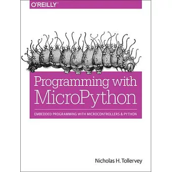 博客來-Programming With MicroPython: Embedded Programming with Microcontrollers and Python