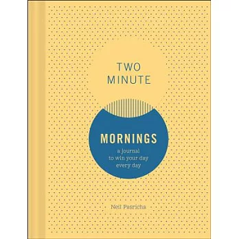 博客來-Two Minute Mornings: A Journal to Win Your Day Every Day (Gratitude ...