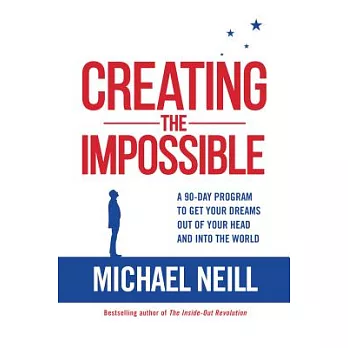 博客來-Creating the Impossible: A 90-day Program to Get Your Dreams Out of Your Head and into the World