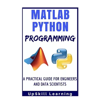 博客來-Matlab and Python Programming: A Practical Guide for Engineers & Data Scientists