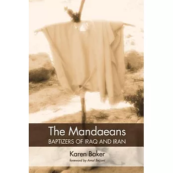 博客來-The Mandaeans: Baptizers of Iraq and Iran