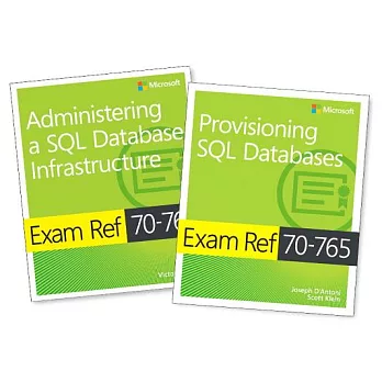 博客來-Administering a SQL Database Infrastructure Exam Ref 70-764 + Provisioning SQL Databases ...
