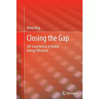 博客來-Closing the Gap: Gef Experiences in Global Energy Efficiency