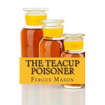 博客來-The Teacup Poisoner: A Biography of Serial Killer Graham Young