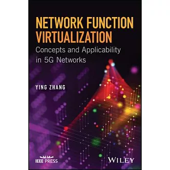 博客來-Network Function Virtualization: Concepts and Applicability in 5G Networks