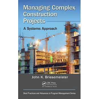 博客來-Managing Complex Construction Projects: A Systems Approach