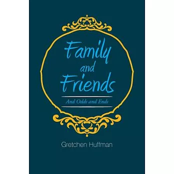 博客來-Family and Friends: And Odds and Ends