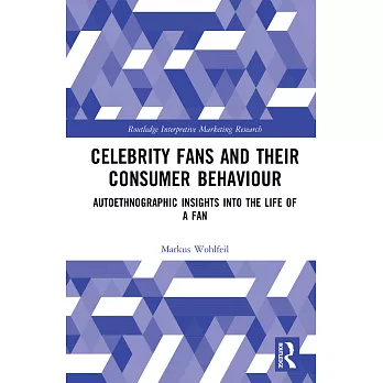 博客來-Celebrity Fans and Their Consumer Behaviour: Autoethnographic ...