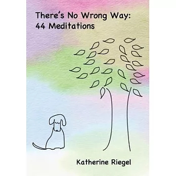 博客來-There’s No Wrong Way: 44 Meditations