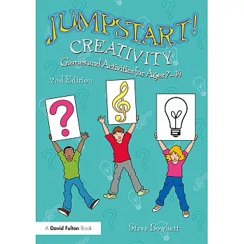 博客來-Jumpstart! Creativity: Games and Activities for Ages 7-14