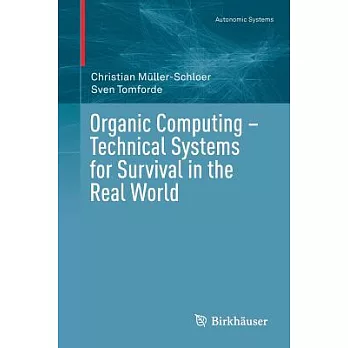博客來-Organic Computing: Technical Systems for Survival in the Real World