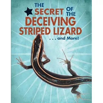 博客來-The Secret of the Deceiving Striped Lizard... and More!