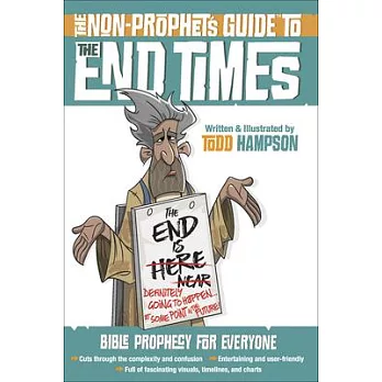 博客來-The Non-Prophet’s Guide(tm) to the End Times: Bible Prophecy for ...