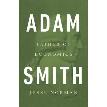 博客來-Adam Smith: Father of Economics