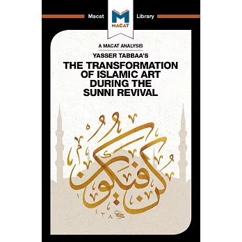 博客來-An Analysis of Yasser Tabbaa’s the Transformation of Islamic Art ...