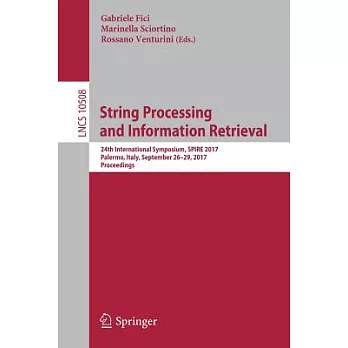 博客來-String Processing and Information Retrieval: 24th International Symposium, Spire 2017 ...