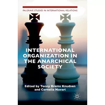 博客來-International Organization in the Anarchical Society: The ...