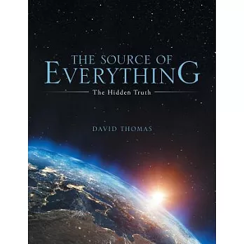 博客來-The Source of Everything: The Hidden Truth