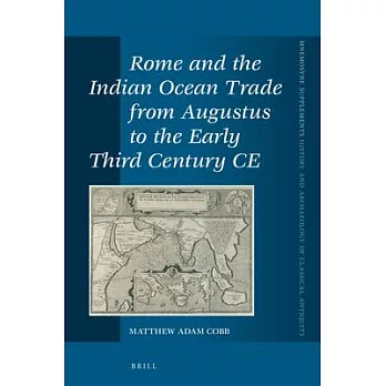 博客來-Rome and the Indian Ocean Trade from Augustus to the Early Third ...