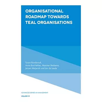 博客來-Organisational Roadmap Towards Teal Organisations