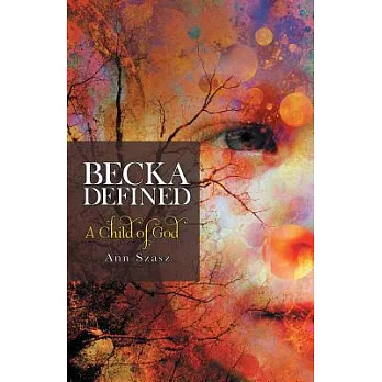 博客來-Becka Defined: A Child of God