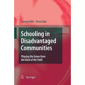 博客來-Schooling in Disadvantaged Communities: Playing the Game from the ...