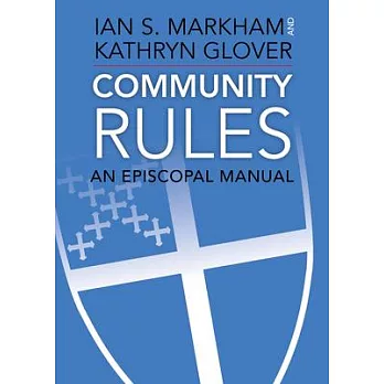 博客來-Community Rules: An Episcopal Manual