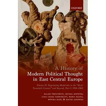 博客來-A History of Modern Political Thought in East Central Europe ...