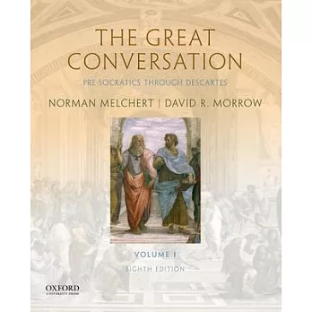 博客來-The Great Conversation: Volume I: Pre-Socratics Through Descartes