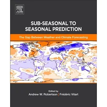 博客來-Sub-Seasonal to Seasonal Prediction: The Gap Between Weather and ...