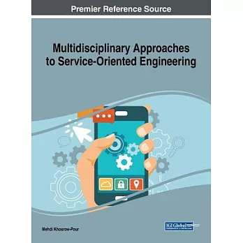 博客來-Multidisciplinary Approaches to Service-Oriented Engineering