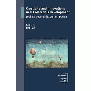 博客來-Creativity and Innovations in ELT Materials Development: Looking Beyond the Current Design