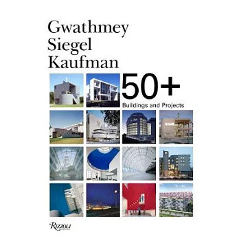 博客來-Gwathmey Siegel Kaufman 50+: Buildings and Projects