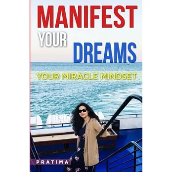 博客來-Manifest Your Dreams: Your Miracle Mindset