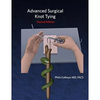 博客來-Advanced Surgical Knot Tying: Second Edition