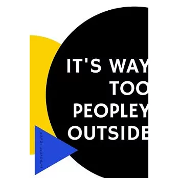 博客來-INTROVERT POWER It’’s way too peopley outside: The secret strengths ...