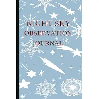 博客來-Night Sky Observation Journal: A Beginners Astronomers Notebook ...