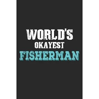 博客來-World’’s Okayest Fisherman: Notebook A5 Size, 6x9 inches, 120 lined Pages, Fishing Fish ...
