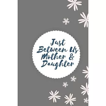 博客來-Just Between Us Mother & Daughter: Activity Journal for Teen Girls ...