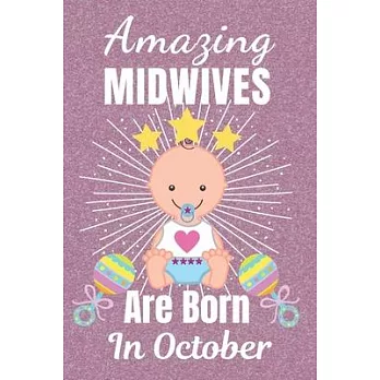 博客來-Amazing Midwives Are Born In October: Midwife gifts. This Midwife ...