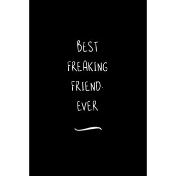 博客來-Best Freaking Friend. Ever: Funny Office Notebook/Journal For Women ...