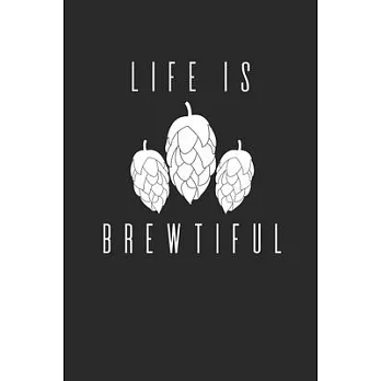 博客來-Life Is Brewtiful: Blank Lined Notebook (6＂ x 9＂ - 120 pages) Craft ...