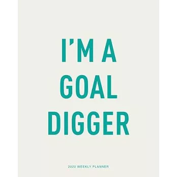 博客來-2020 Weekly Planner: ’’I’’m A Goal Digger’’ Daily Agenda, Calendar ...