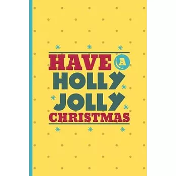博客來-Have a Holly Jolly Christmas: Christmas gifts: Small Lined Notebook ...