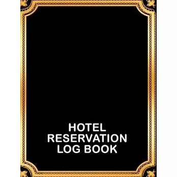 博客來-Hotel Reservation Log Book: Booking Keeping Ledger, Reservation ...
