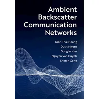 博客來-Ambient Backscatter Communication Networks