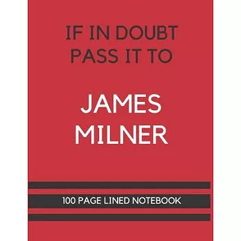 博客來-If In Doubt Pass It To James Milner: James Milner Themed Notebook ...