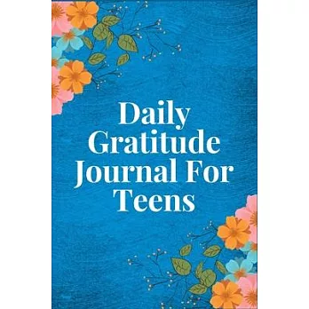 博客來-Daily Gratitude Journal For Teens: 100 Days gratitude and daily ...