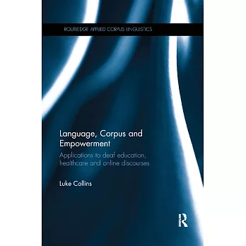 博客來-Language, Corpus and Empowerment: Applications to Deaf Education ...